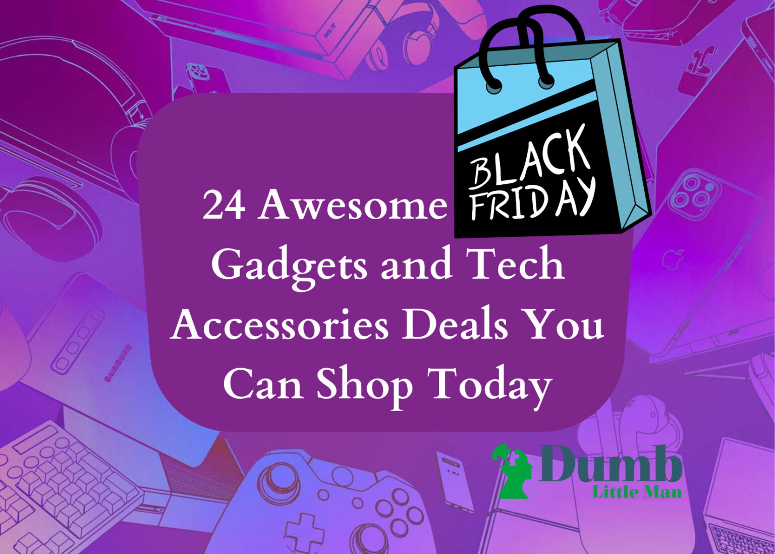 24 Awesome Black Friday Gadgets and Tech Accessories Deals You Can Shop ...