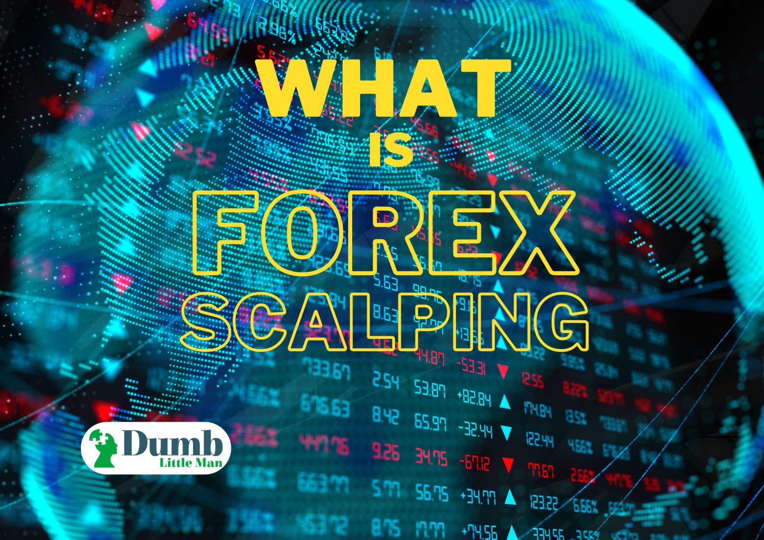 What is Forex Scalping - In Depth Review • Dumb Little Man