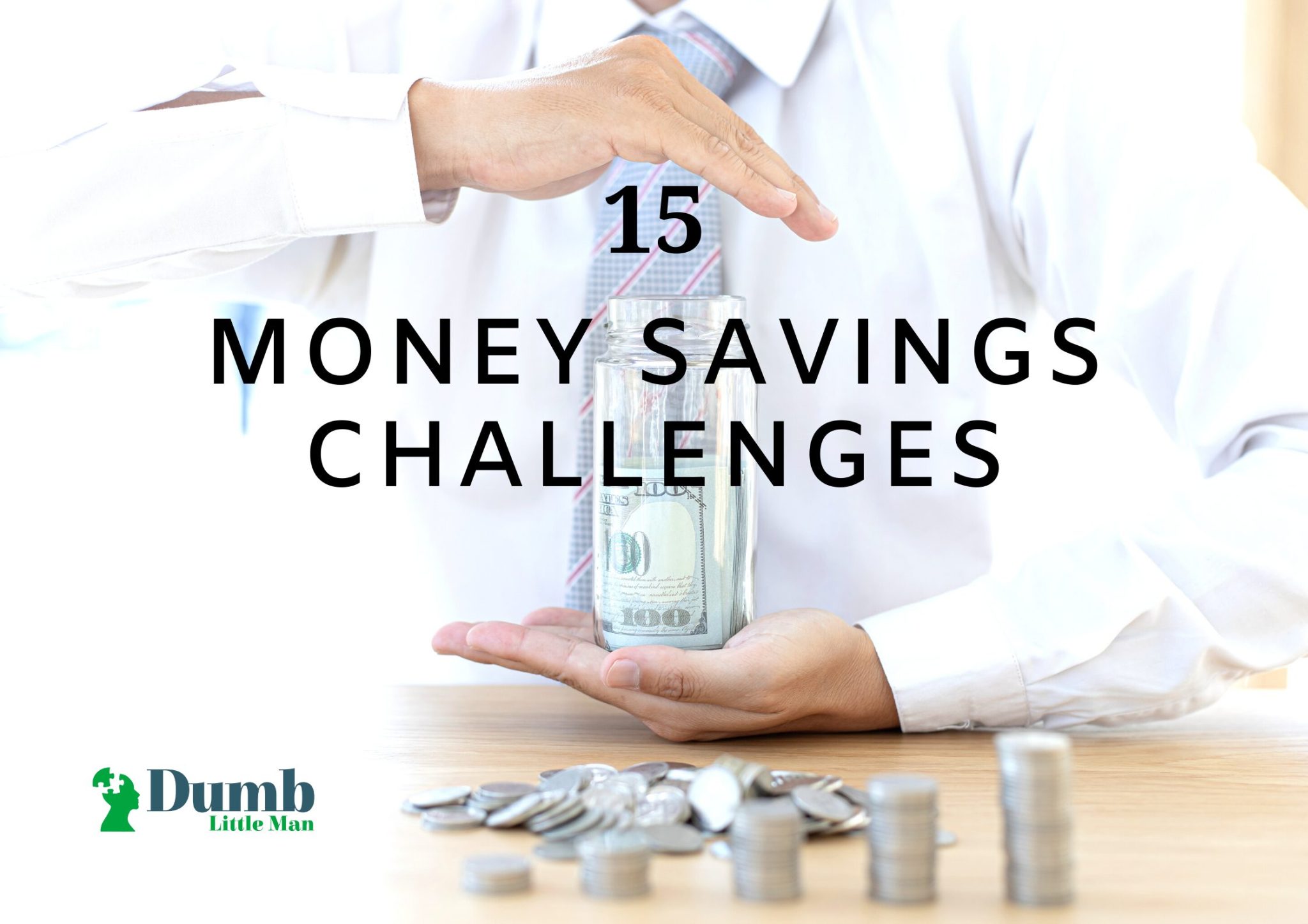 15 Money Saving Challenges To Try In 2024 • Dumb Little Man