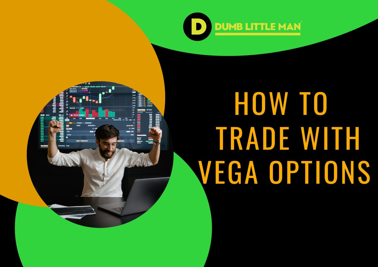 How To Trade With Vega Options - An Expert's Guide 2024 • Dumb Little Man